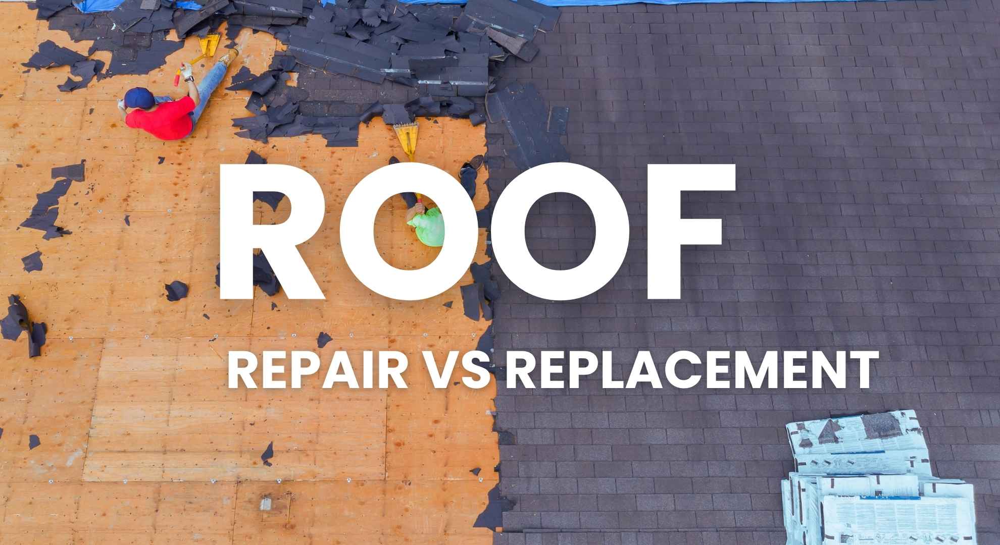 Roof Repair vs. Replacement